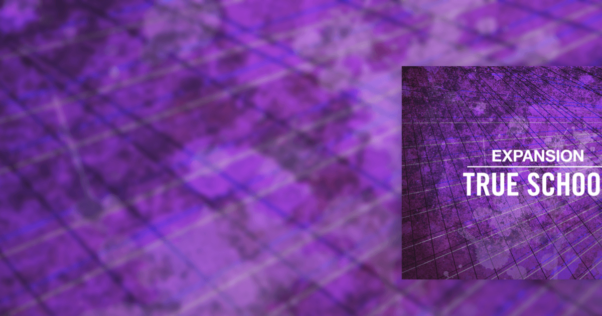 Expansions : True School | Komplete