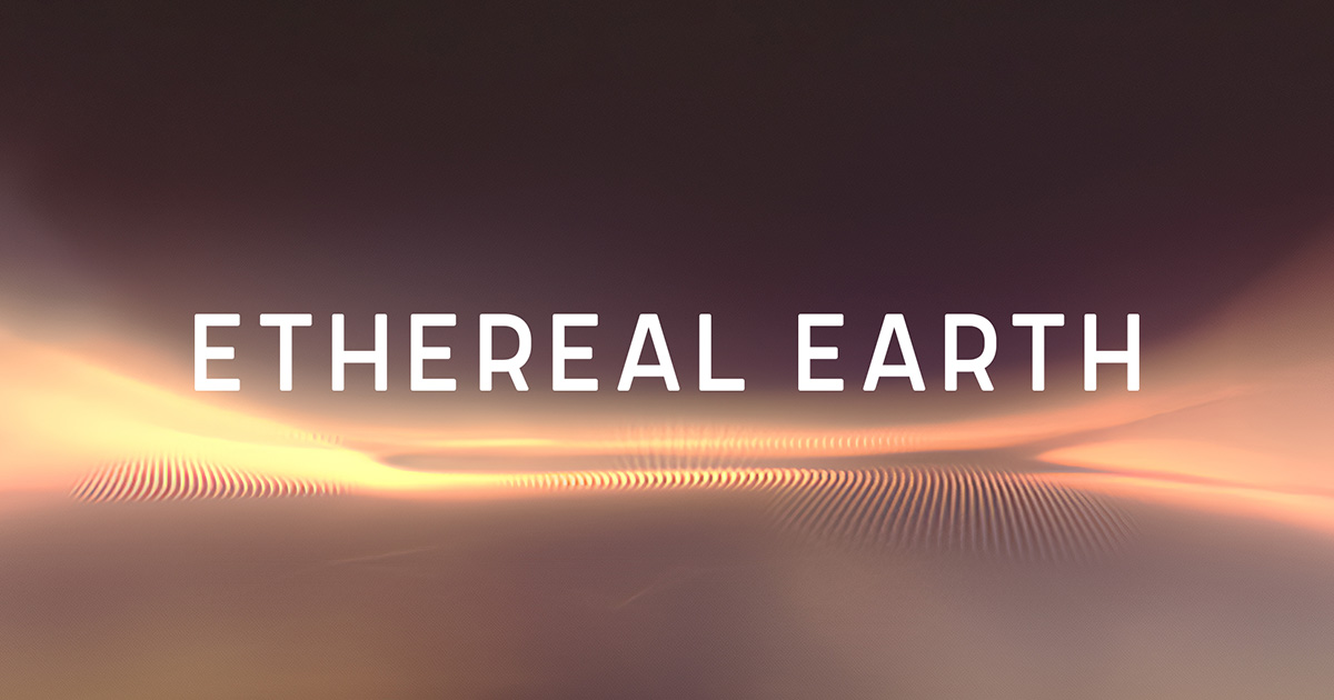 Ethereal Earth