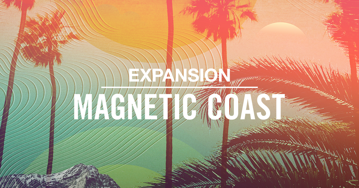 Expansions : Magnetic Coast | Komplete