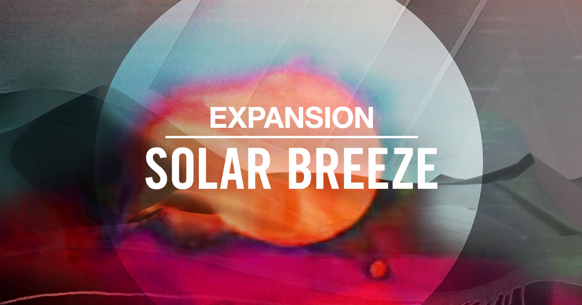 Expansions : Solar Breeze | Komplete